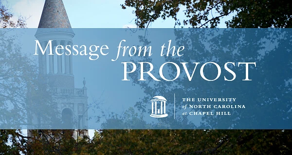 Message from the Provost on March 21, 2025: | UNC Family Experience